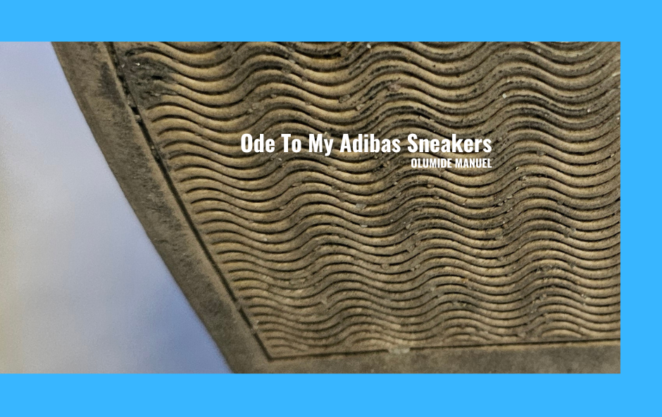 Ode to My Adibas Sneakers